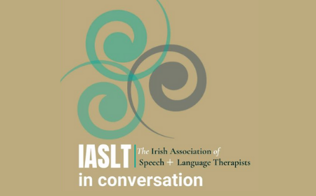 Welcome to the Irish Association of Speech & Language Therapists